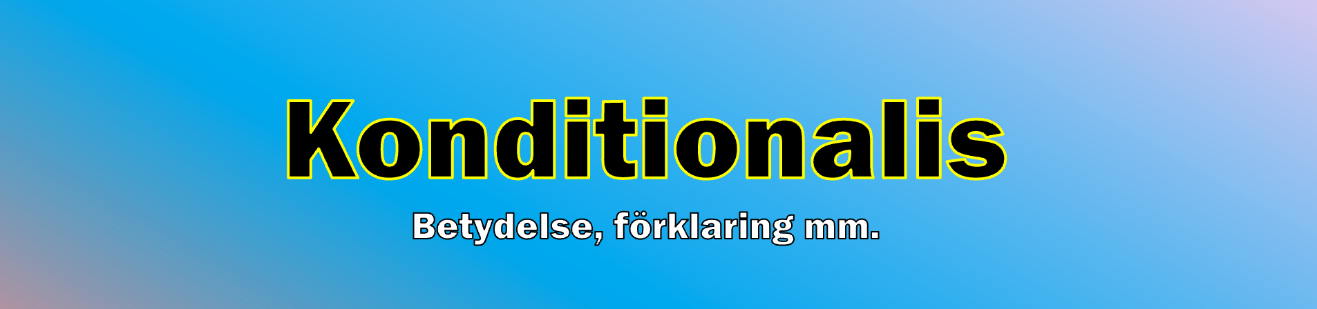Om konditionalis – Vardagssvenska